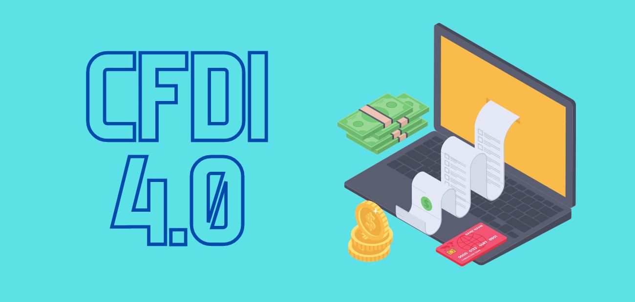 CFDI 4.0 Todo lo que debes saber | Marketeros LATAM