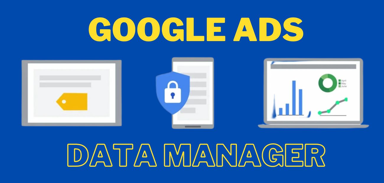 Lo que sabemos hasta el momento de Google Ads Data Manager | Marketeros ...